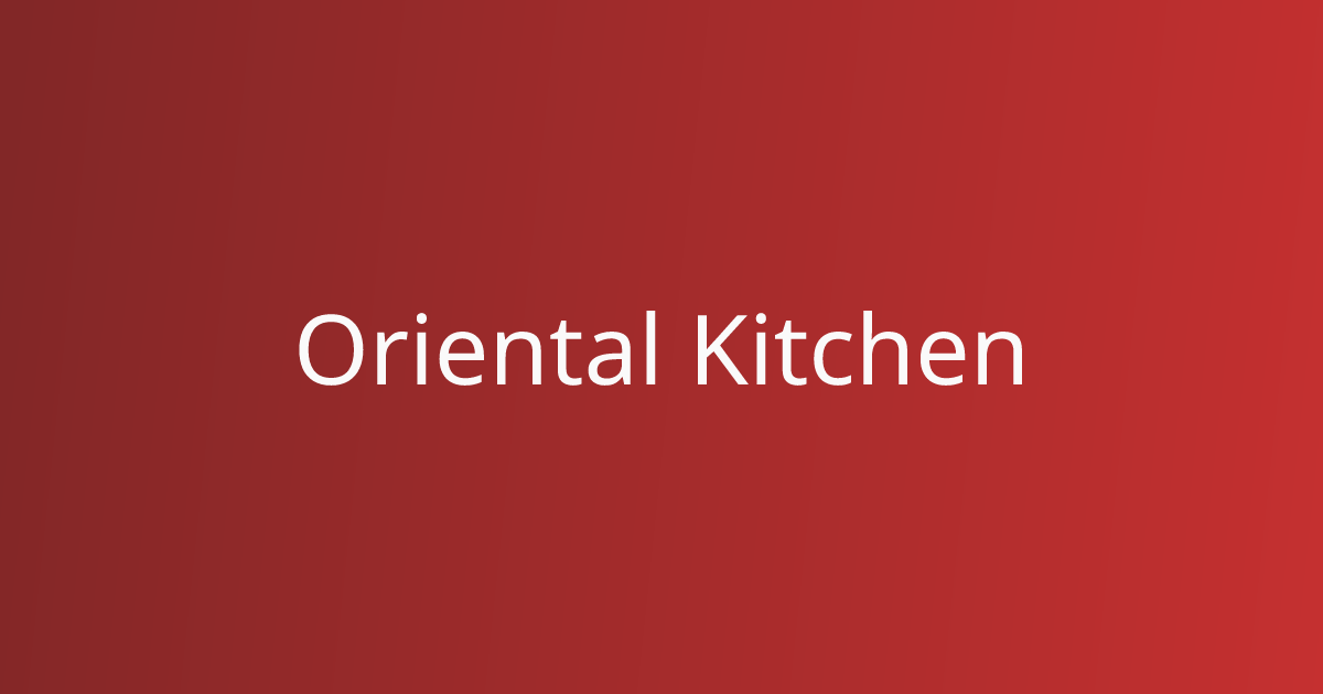 Best Chinese in Philadelphia, PA | Oriental Kitchen | Menu